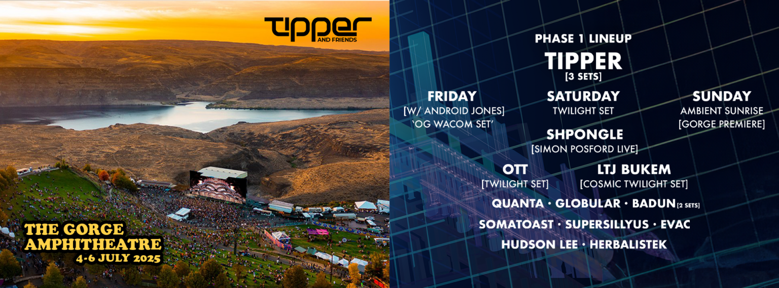 Tipper and Friends coming to the Gorge for final tour in July